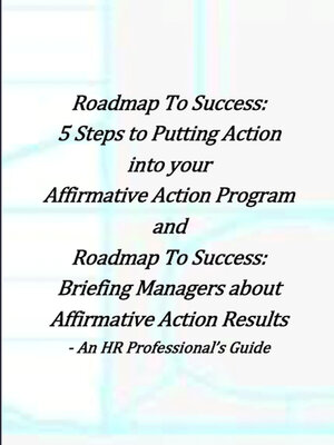 Roadmap to Success: 5 Steps to Putting Action Into Your Affirmative Action and Briefing Managers ...